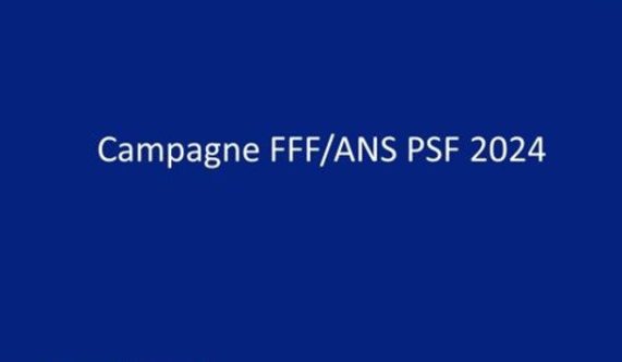 Campagne FFF/ANS PSF 2024 – INFO CLUBS – DISTRICT MEUSIEN DE FOOTBALL
